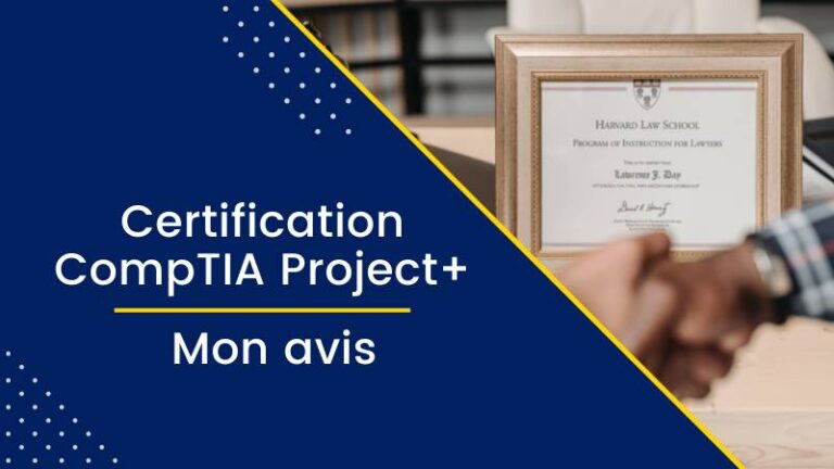 Certification CompTIA Project+ : Est-elle Vraiment Utile