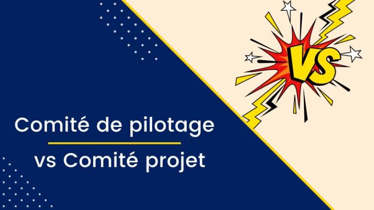 Comité de Pilotage vs Comité Projet : Quelles Différences