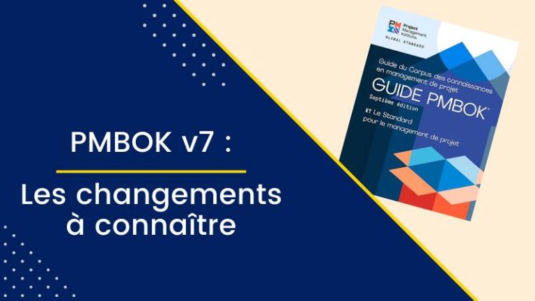 PMBOK version 7 : ce qui change pour les chefs de projet